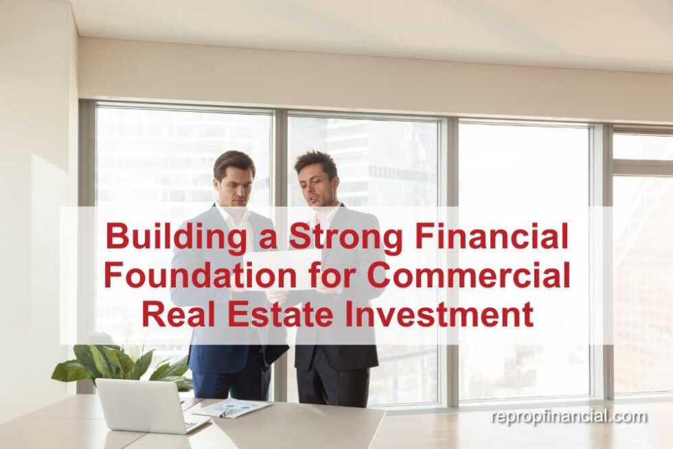 Building a Strong Financial Foundation for Commercial Real Estate ...